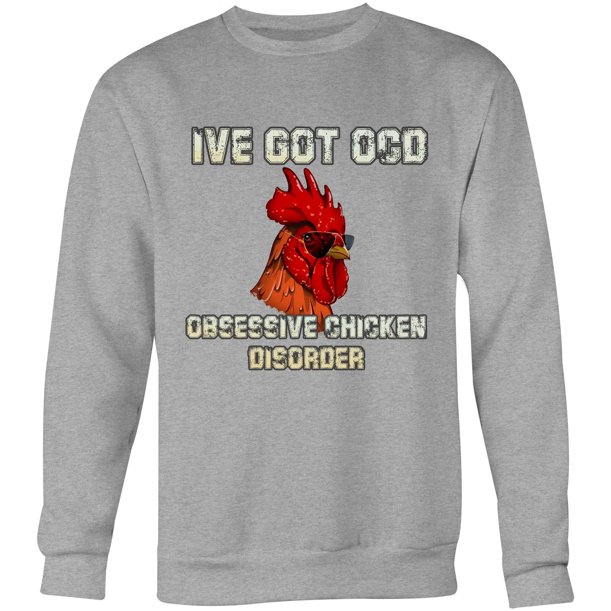 Obsessive Chicken Disorder-Sweatshirt – Chook Warehouse